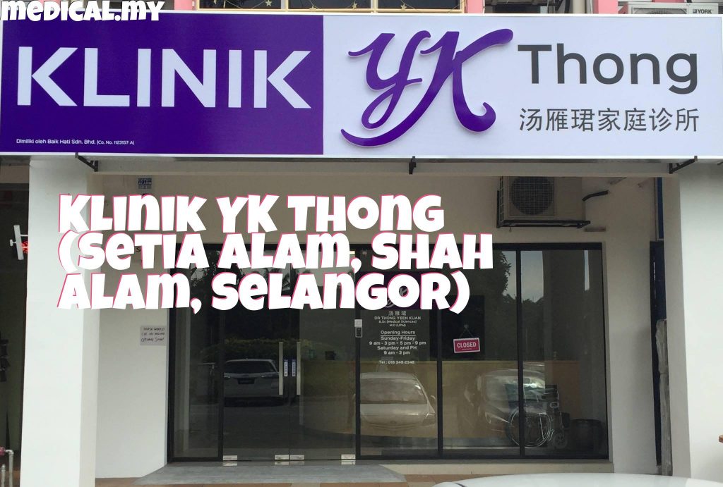 Klinik YK Thong (Setia Alam, Shah Alam, Selangor)