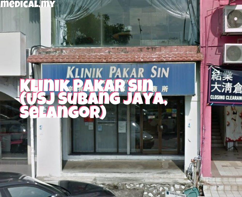 Klinik Pakar Sin (USJ Subang Jaya, Selangor)