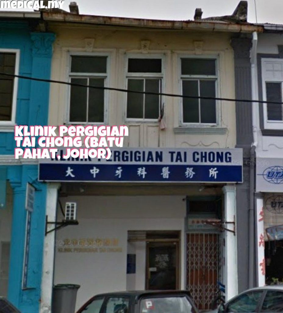 Klinik Pergigian Tai Chong (Batu Pahat, Johor)
