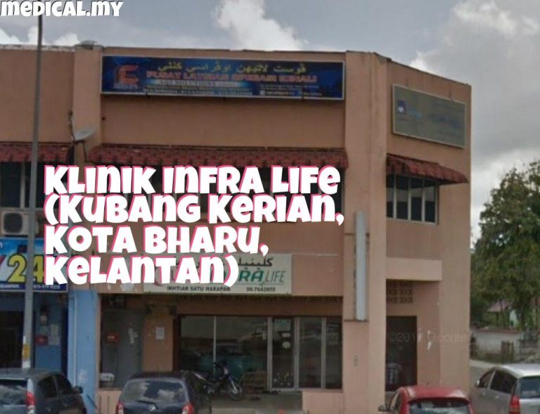 Klinik Infra Life (Kubang Kerian, Kota Bharu, Kelantan)
